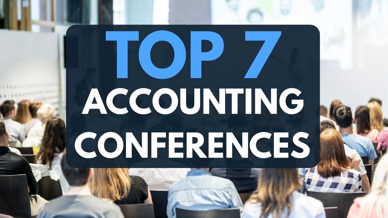 Accounting Conferences: Top 7 Accounting Conferences for CPE